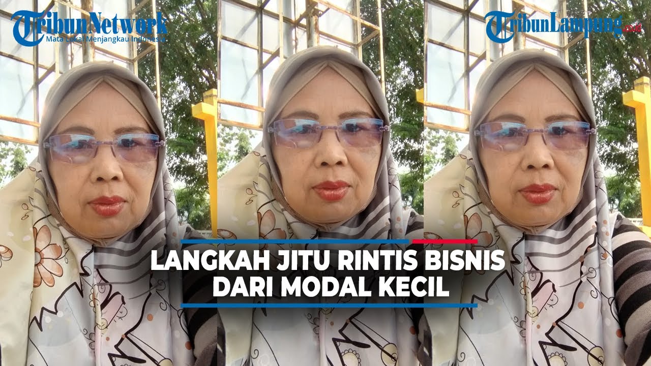 Langkah Jitu Rintis Bisnis dari Modal Kecil - Podcast Tribun Lampung ...