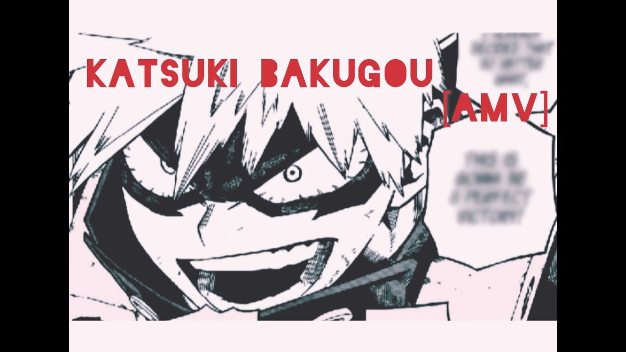 | You're Gonna Know My Name | - Katsuki Bakugo [AMV]