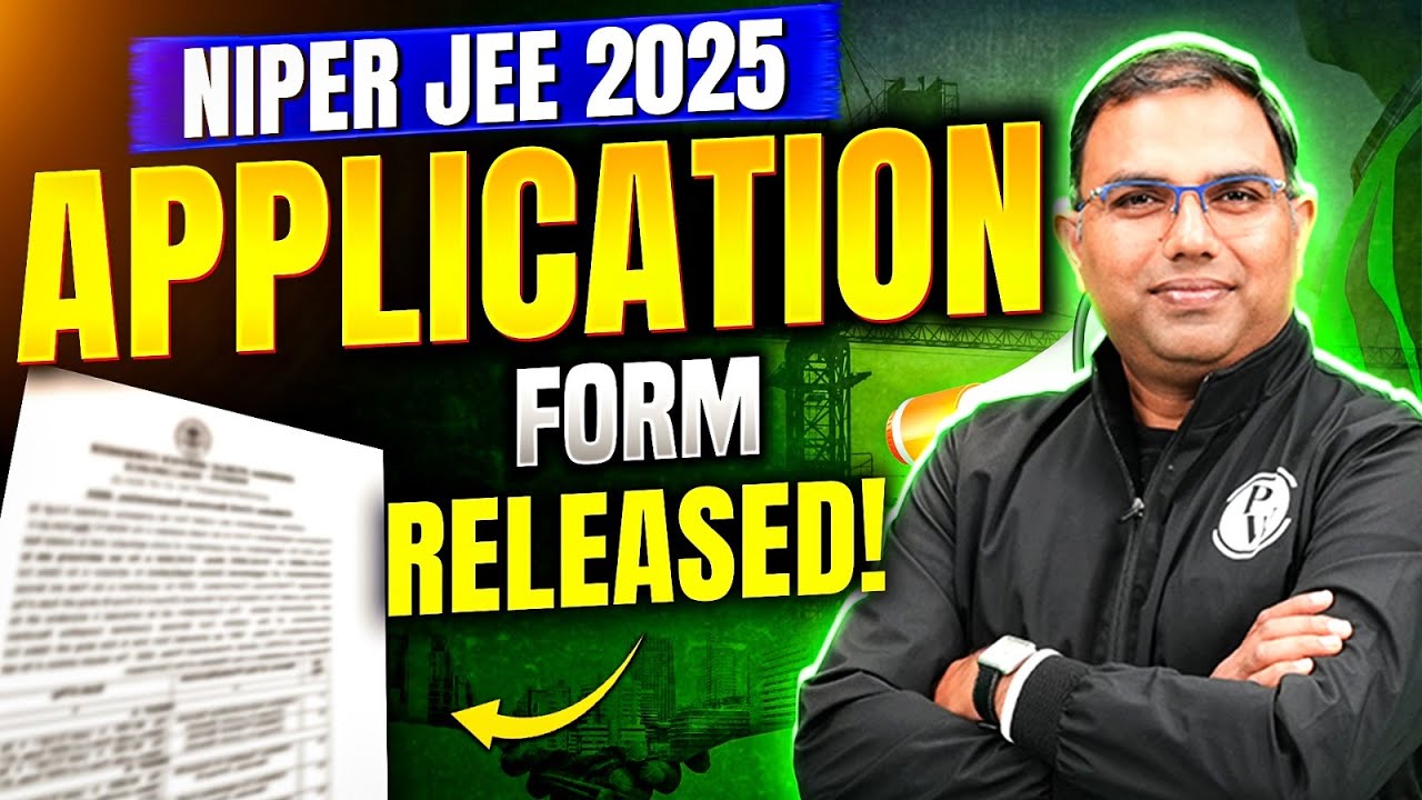 NIPER JEE 2025 Application Form Out! | How to Apply & Important Dates 🔥 ...