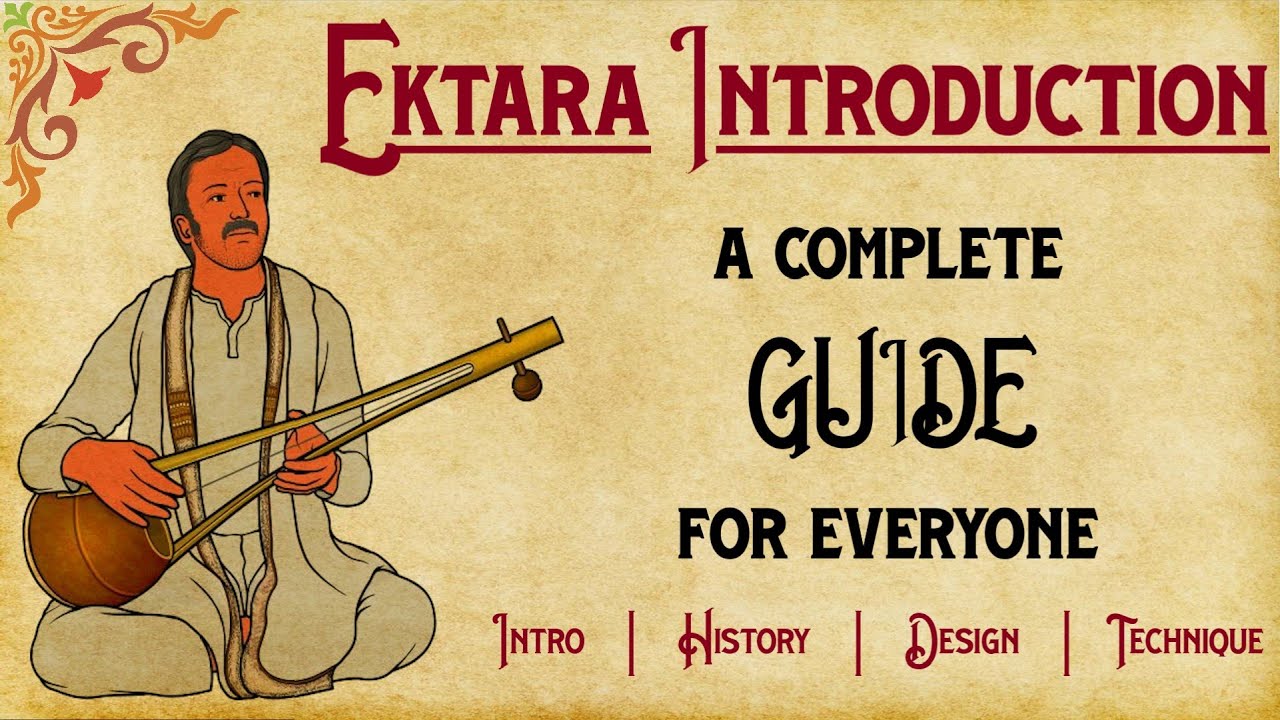 Ektara Introduction | A Complete Guide For EVERYONE | - YouTube