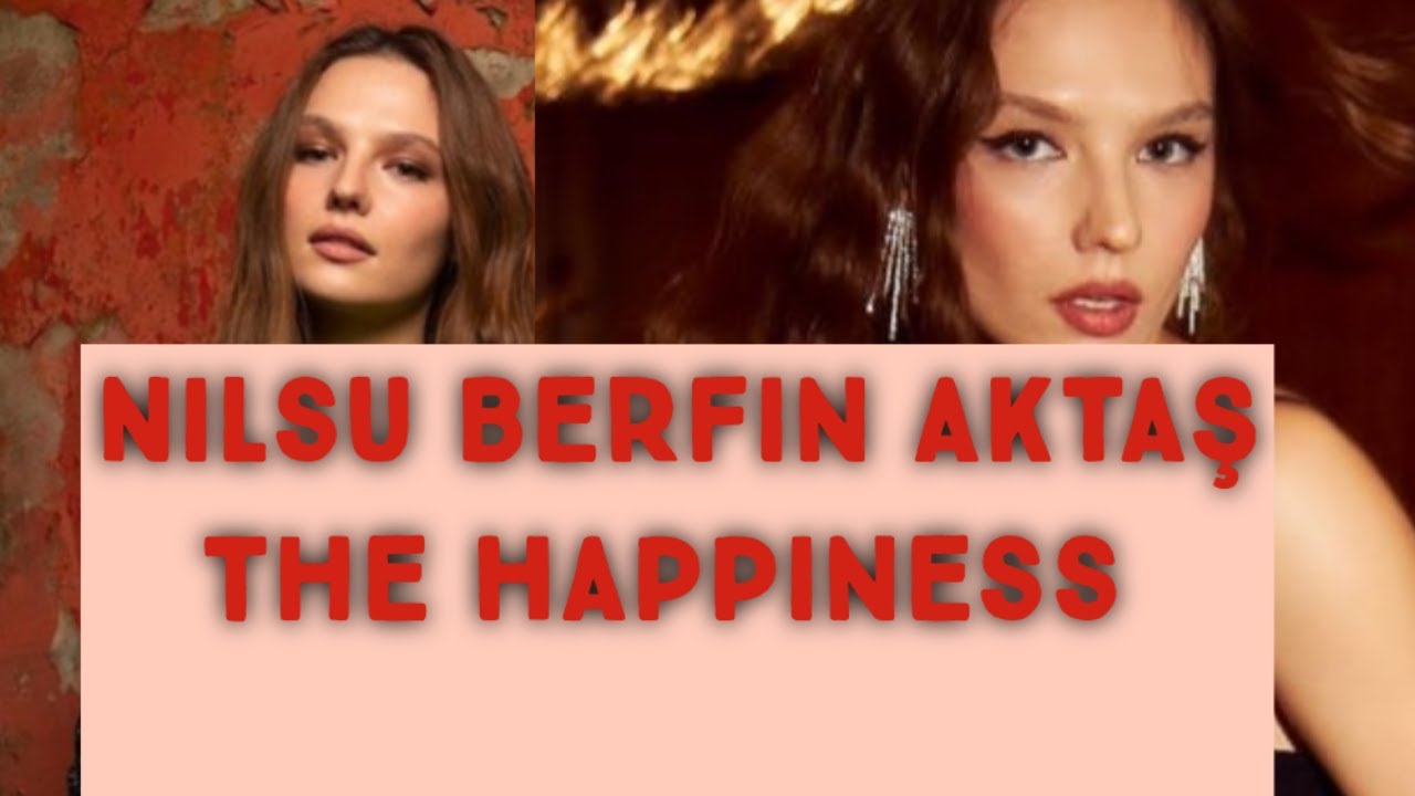 Nilsu Aktaş Talked About Her Happiness | Turkish Tv Series Actress ...