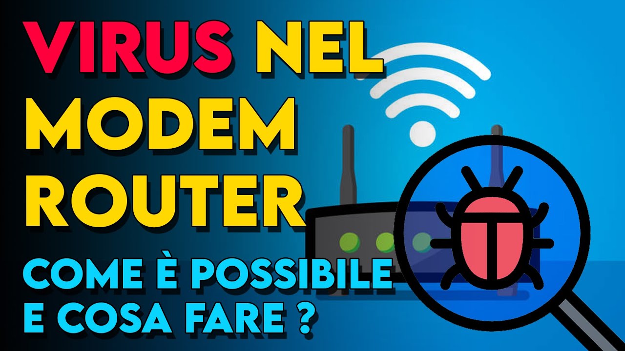 Virus nel Modem Router, come può succedere ? + come eliminarlo - YouTube