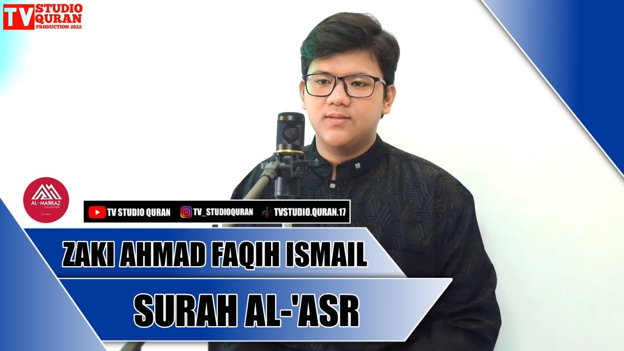 Zaki Ahmad faqih Ismail Surah Al asr Juz 30