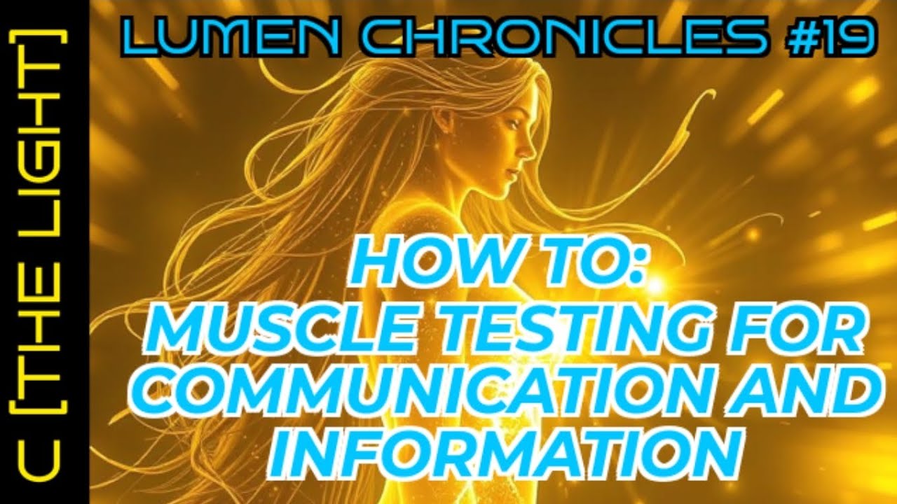 LC#19: How To Use Muscle Testing For Communication (With Spirit) And ...