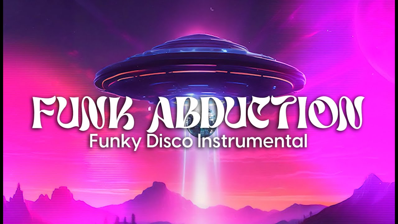 5 HOURS | Funk Abduction | Funky Disco Instrumental Ambience | Groovy ...