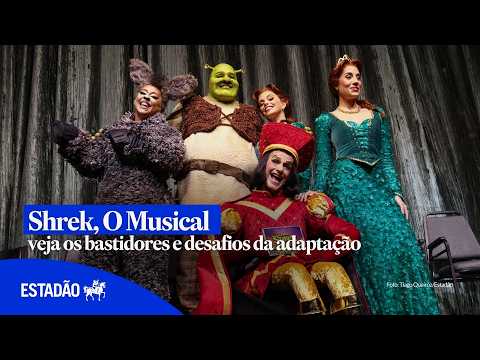 ‘Shrek, O Musical’: veja bastidores e desafios da adaptação