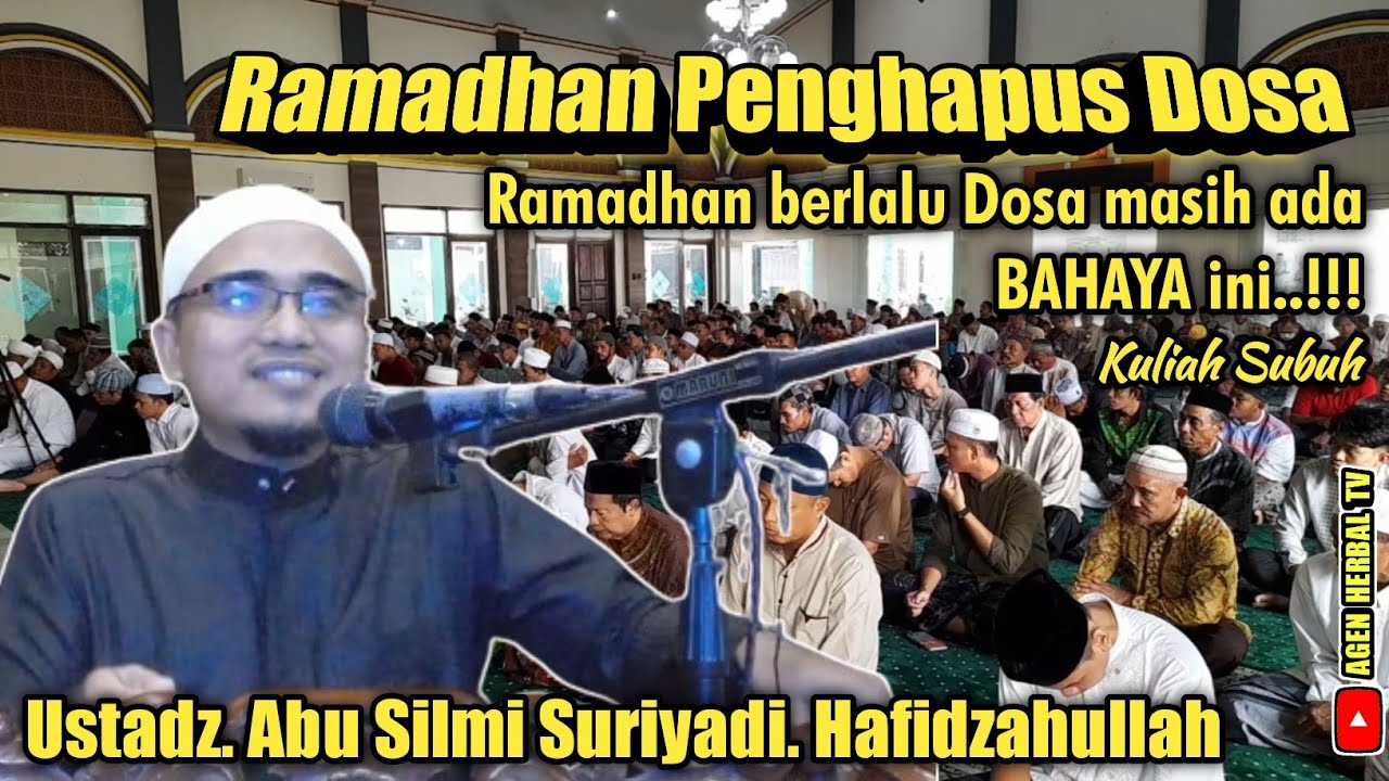 Ramadhan Penghapus DOSA || Ust. Abu Silmi Suriyadi. Kuliah Subuh Masjid ...