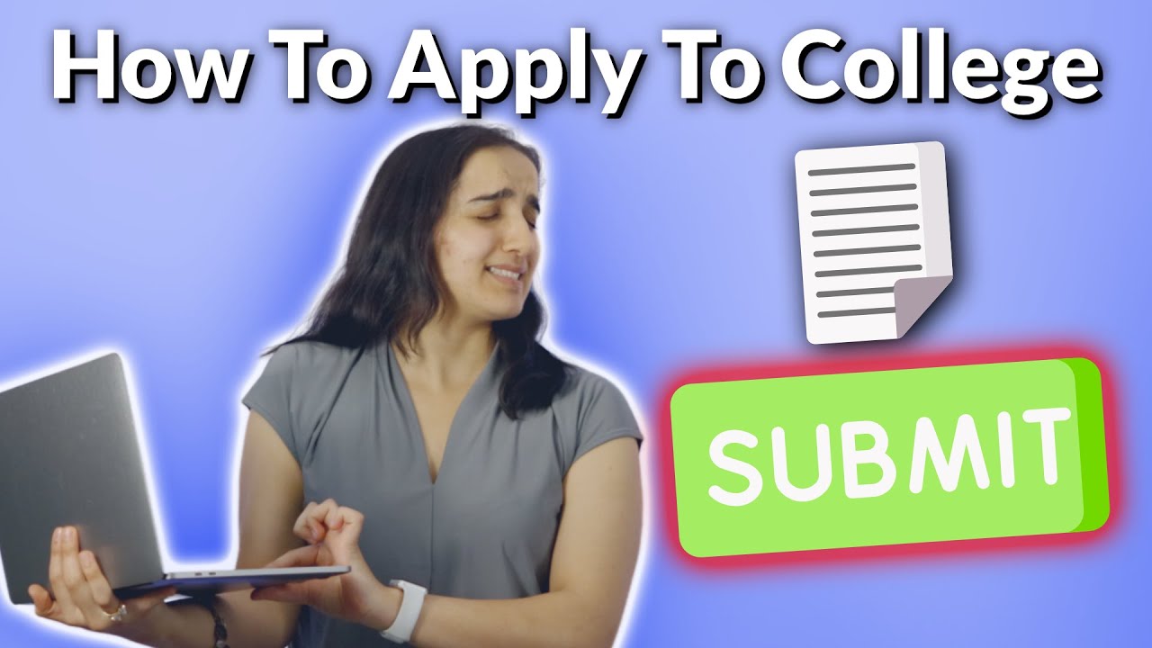 Submitting Your Application - How to Apply to College Part 4 - YouTube