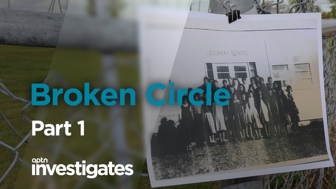 Broken Circle - Part 1 | APTN Investigates - YouTube