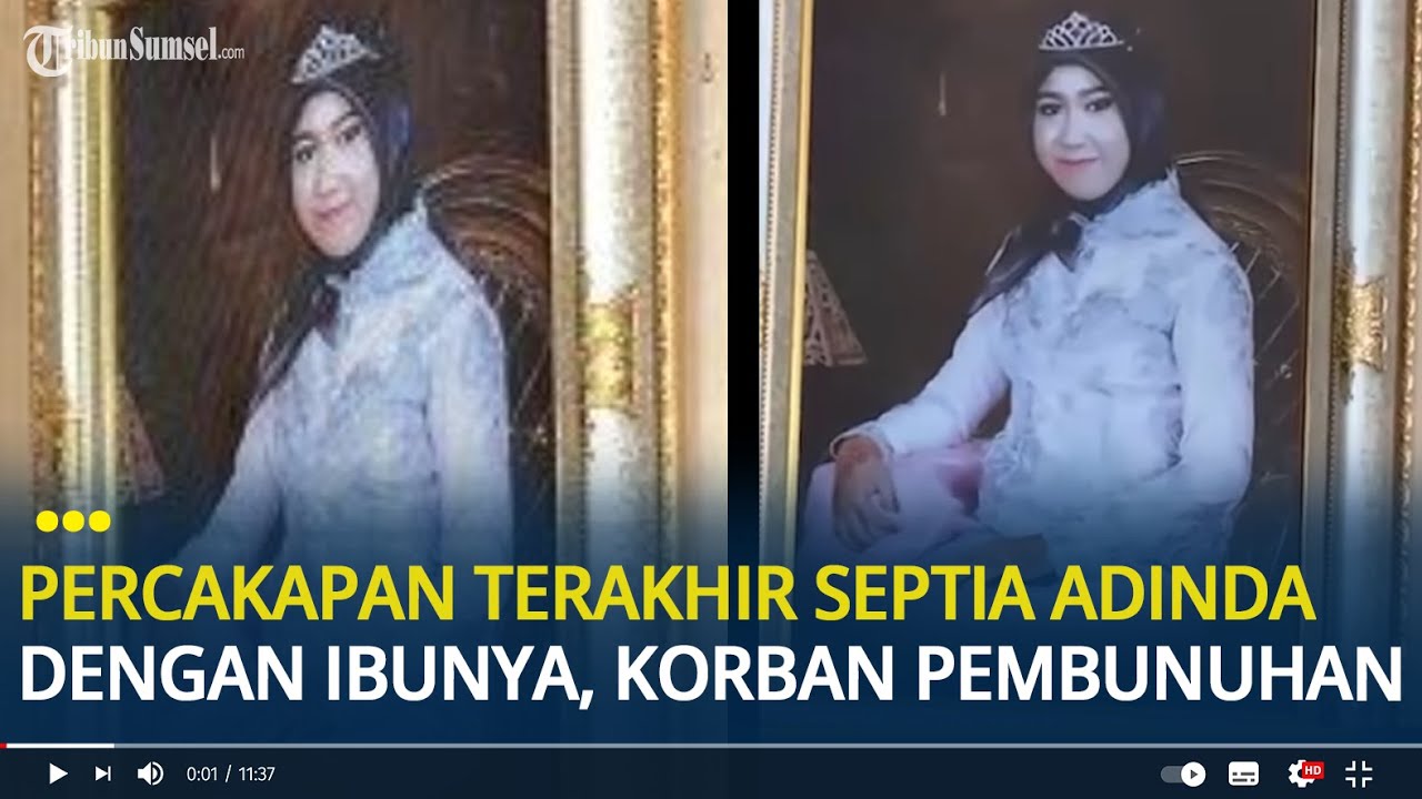 Pilu, Percakapan Terakhir Septia Adinda dengan Ibunya, Korban Pembunuhan di Padang, Pamit ...