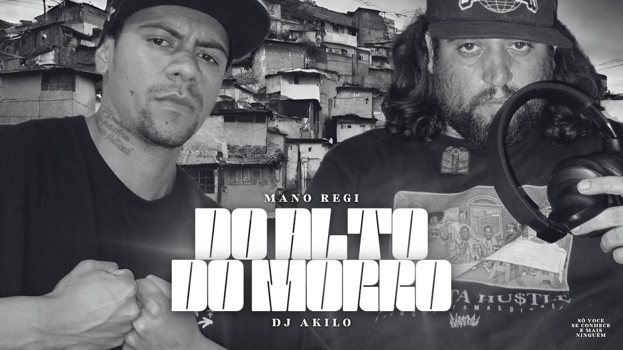 Mano Regi part. DJ Akilo, Neguinho Maloca & Menor Conexão - Do Alto Do ...