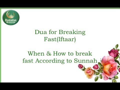 Dua for breaking Fast (Iftaar) & When and How to break fast According ...