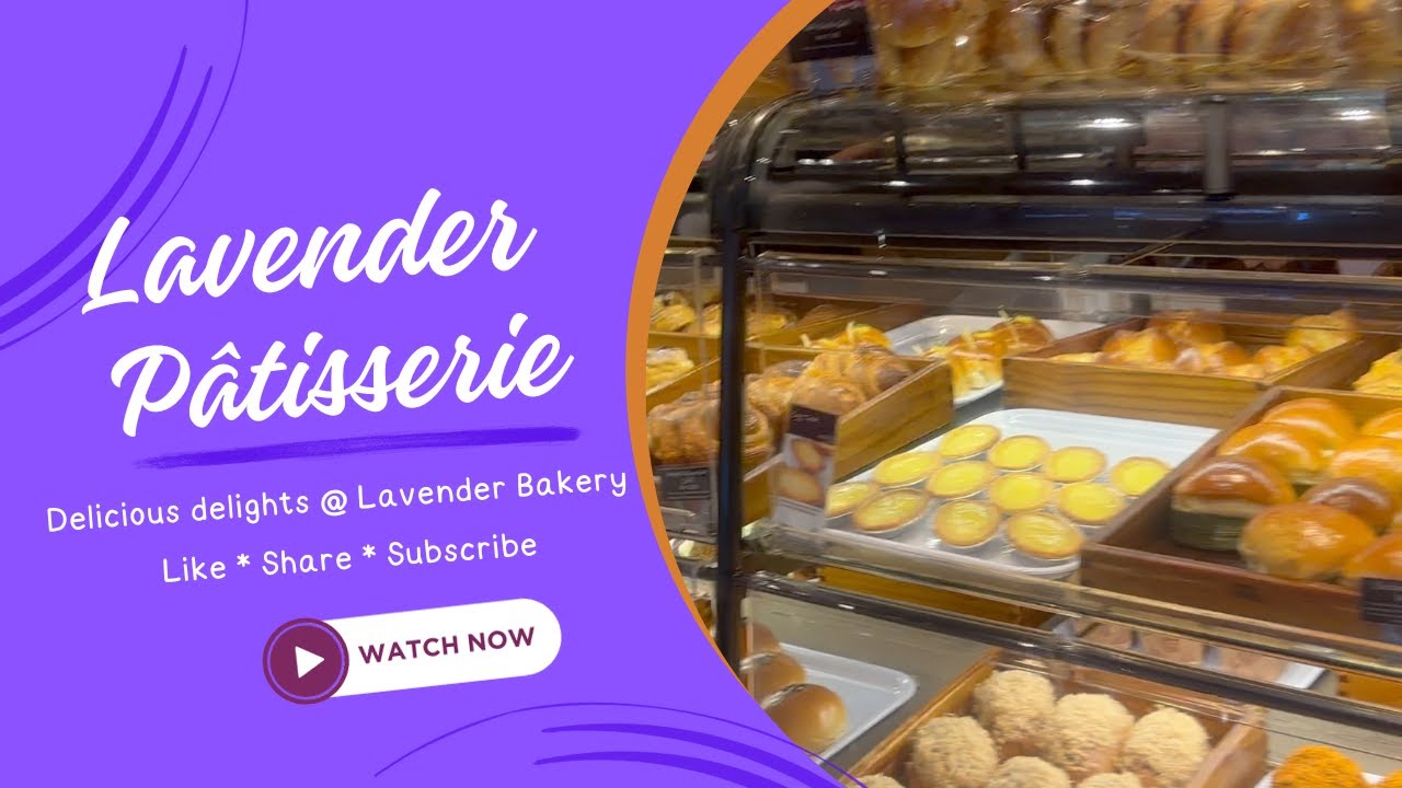 Lavender – Bakery & Pâtisserie outlet's in Malaysia - YouTube