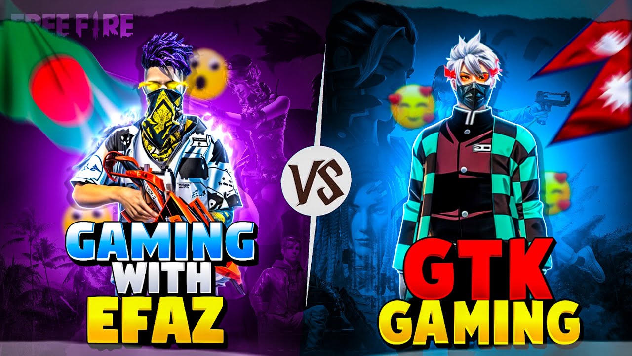 @gtk111ff 🇳🇵VS Gaming With Efaz 🇧🇩 - Garena Free Fire - YouTube