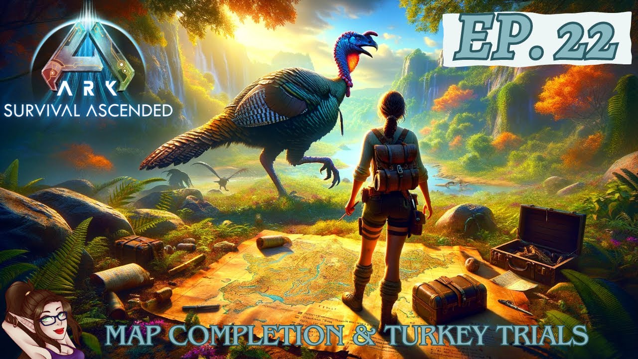 Completing the Map & Turkey Trials have Begun!!! Ep 22 ~ Ark Survival ...