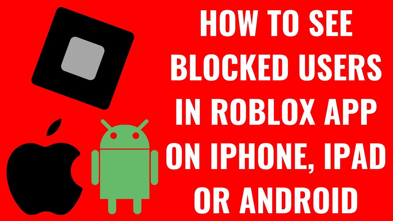 How to See Blocked Users in Roblox App on iPhone, iPad or Android - YouTube
