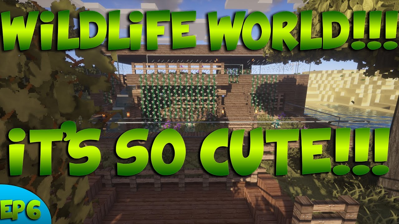 WILDLIFE WORLD #6!!! SO CUTE!!! (Minecraft - PC) - YouTube