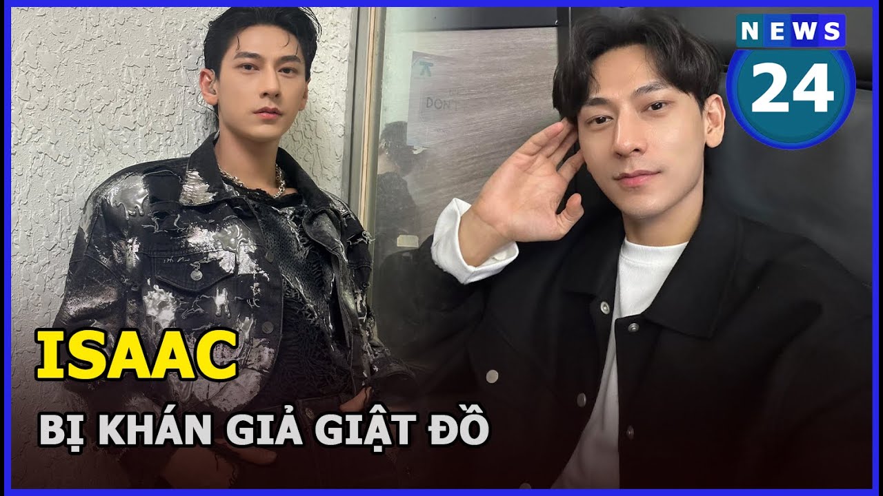 Isaac bị khán giả giật đồ khi đang biểu diễn, phải lên tiếng can ngăn ...