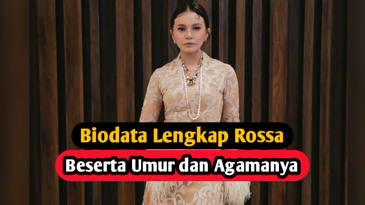 Profil & Biodata Rossa Diva Pop Indonesia - YouTube