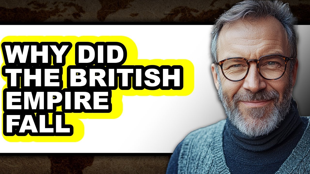 Why Did the British Empire Fall - Answered - YouTube