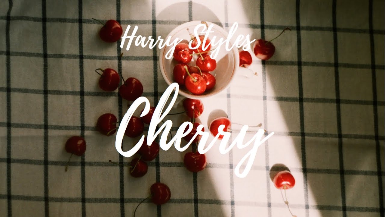 Cherry - Harry Styles (Lyrics) - YouTube