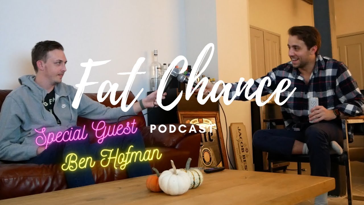 A BATTLE FOR THE AGES l Fat Chance Podcast l Ep.65 Ben Hofman - YouTube