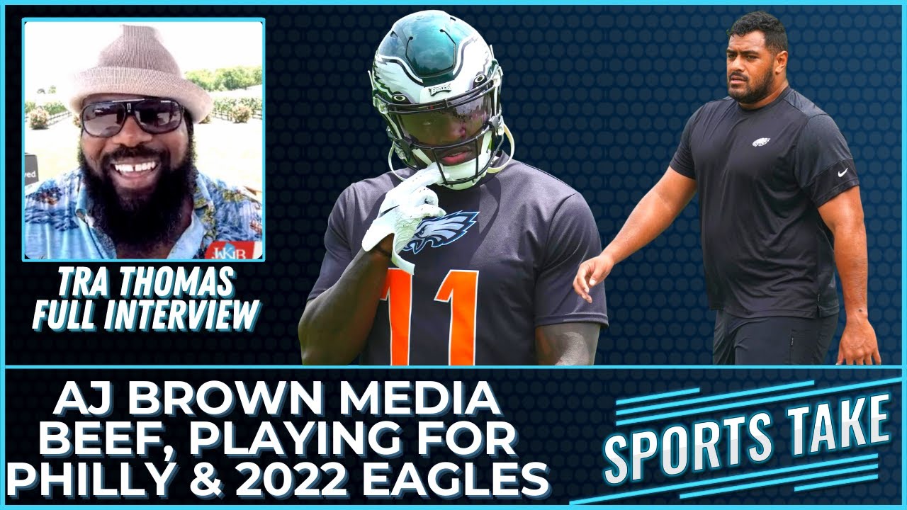 Tra Thomas on AJ Brown Tweets, 2022 Eagles, Career in Philly & more ...
