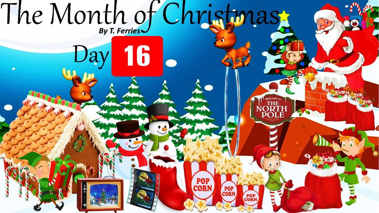 🎅THE MONTH OF CHRISTMAS DAY 16 (Video Day) by T.Ferries | Kids Books ...