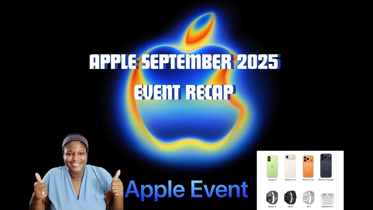 Apple September 2025 Event Recap - YouTube
