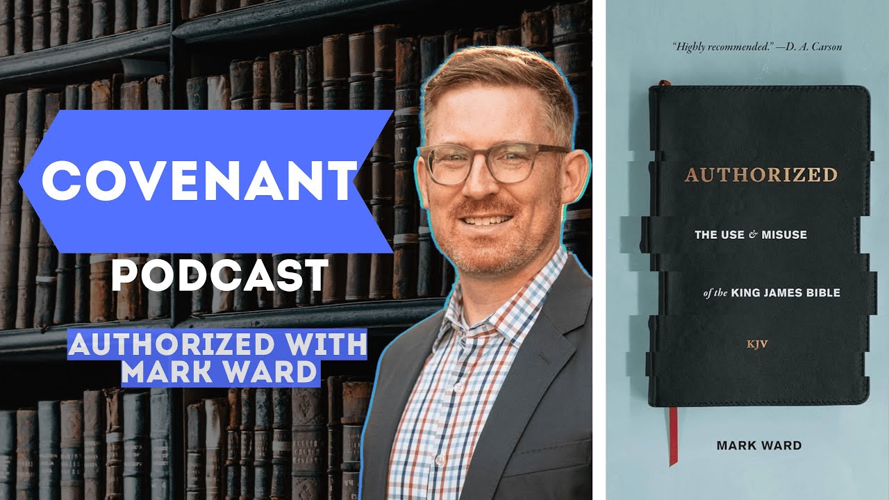"Authorized" with Mark Ward | Covenant Podcast - YouTube