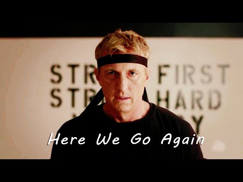 Here We Go Again (Johnny Lawrence's Story) - Cobra Kai/The Karate Kid