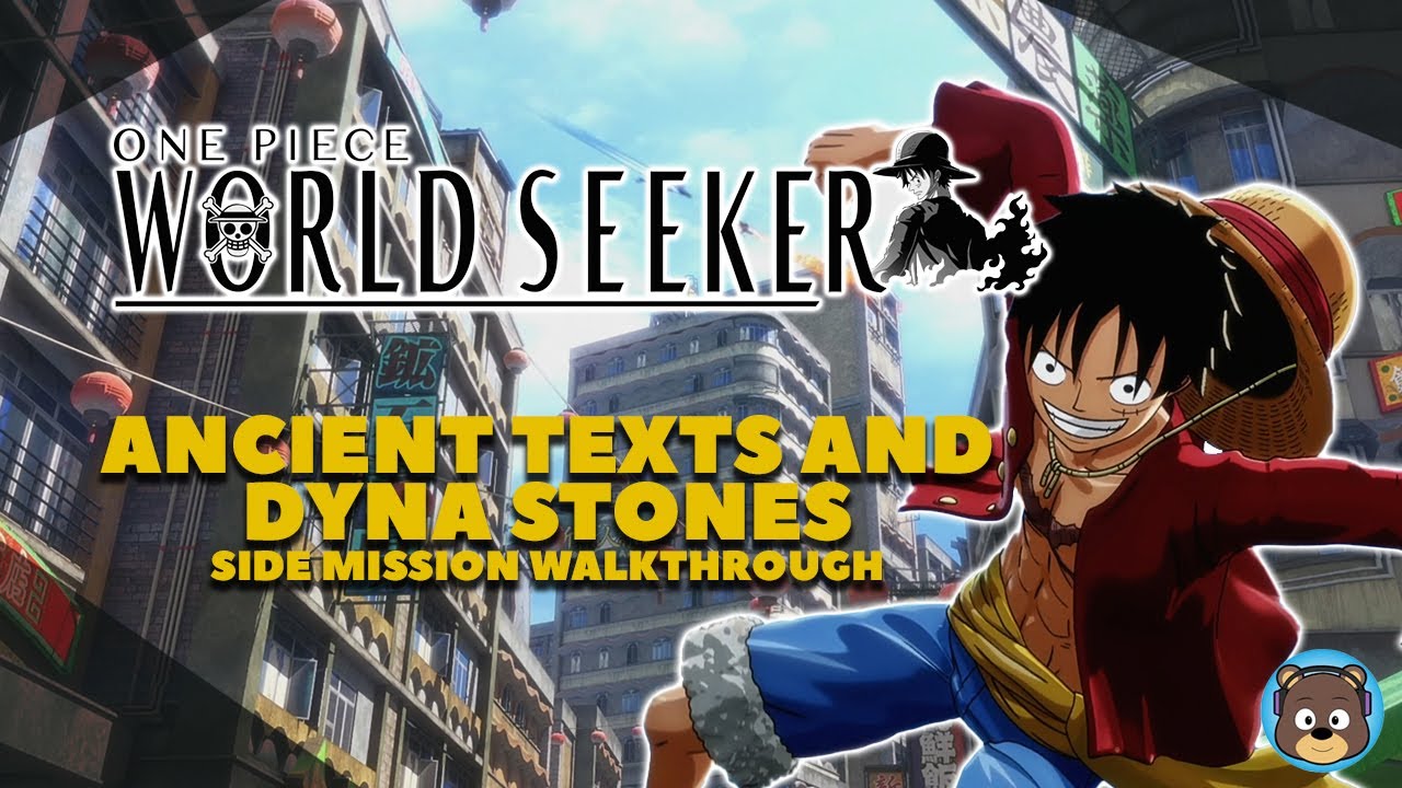One Piece World Seeker | Ancient Texts and Dyna Stones Side Mission ...