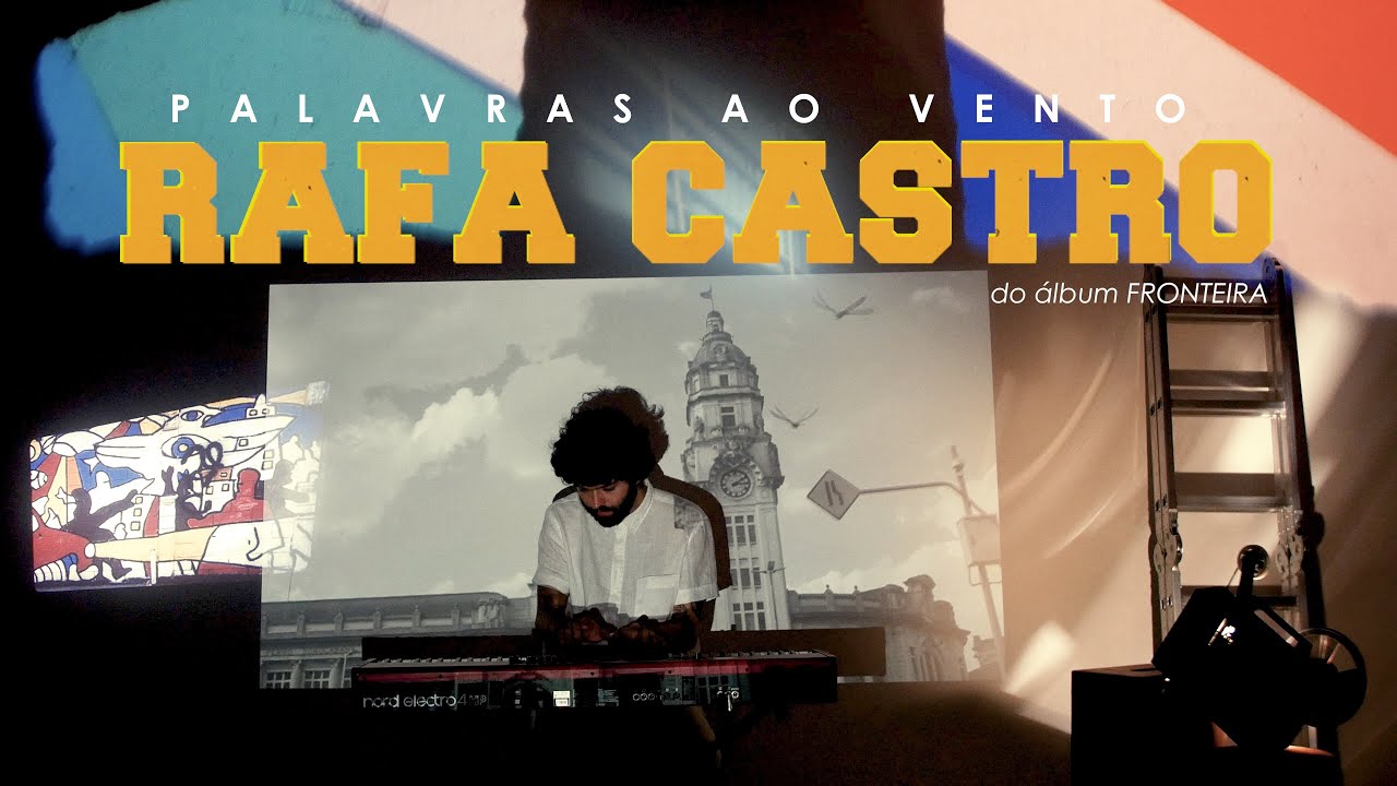 Rafa Castro - Palavras ao Vento (clipe oficial) - YouTube