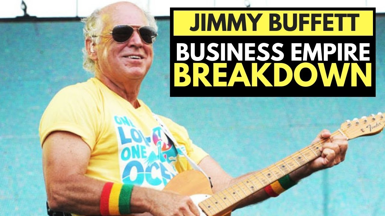 Jimmy Buffett: How He Turned A Couple Hit Songs Into $550 Million - YouTube