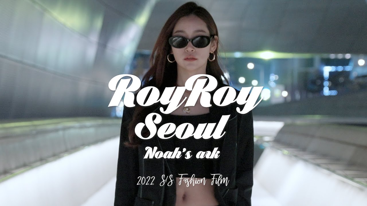 ROYROY SEOUL | SPRING SUMMER 2022 | Noah"s ark - YouTube