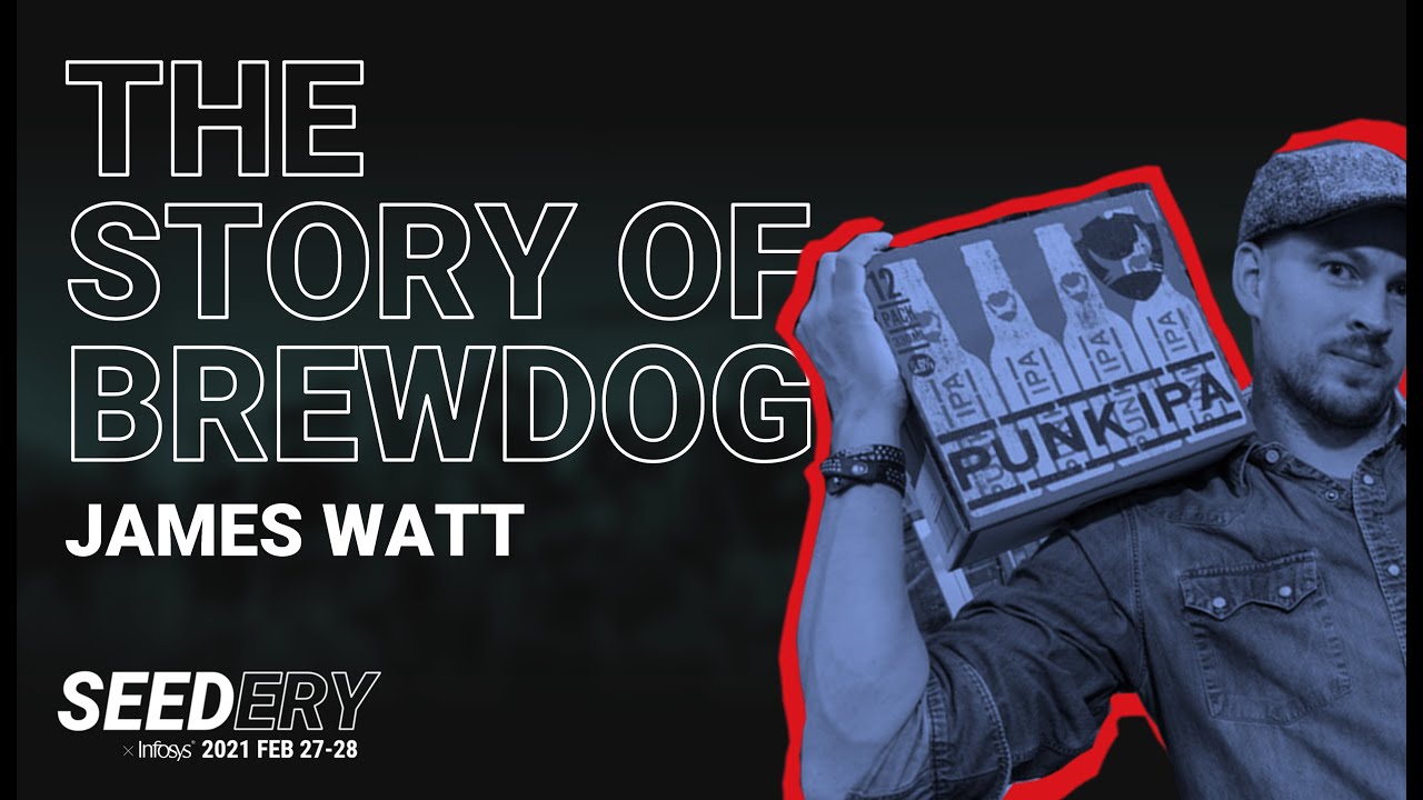 The story of BrewDog w/ James Watt (BrewDog, Co-Founder & CEO) - YouTube