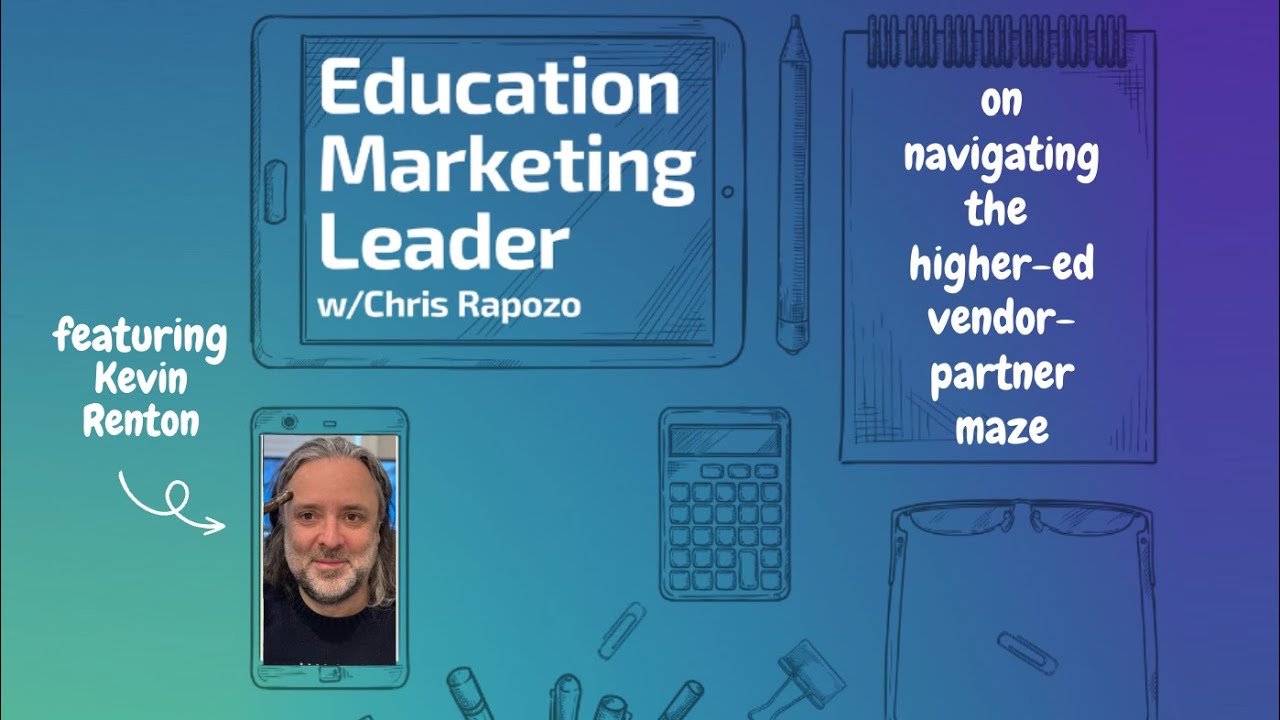 Navigating the Higher Ed Marketing Vendor Maze - A Conversation with ...