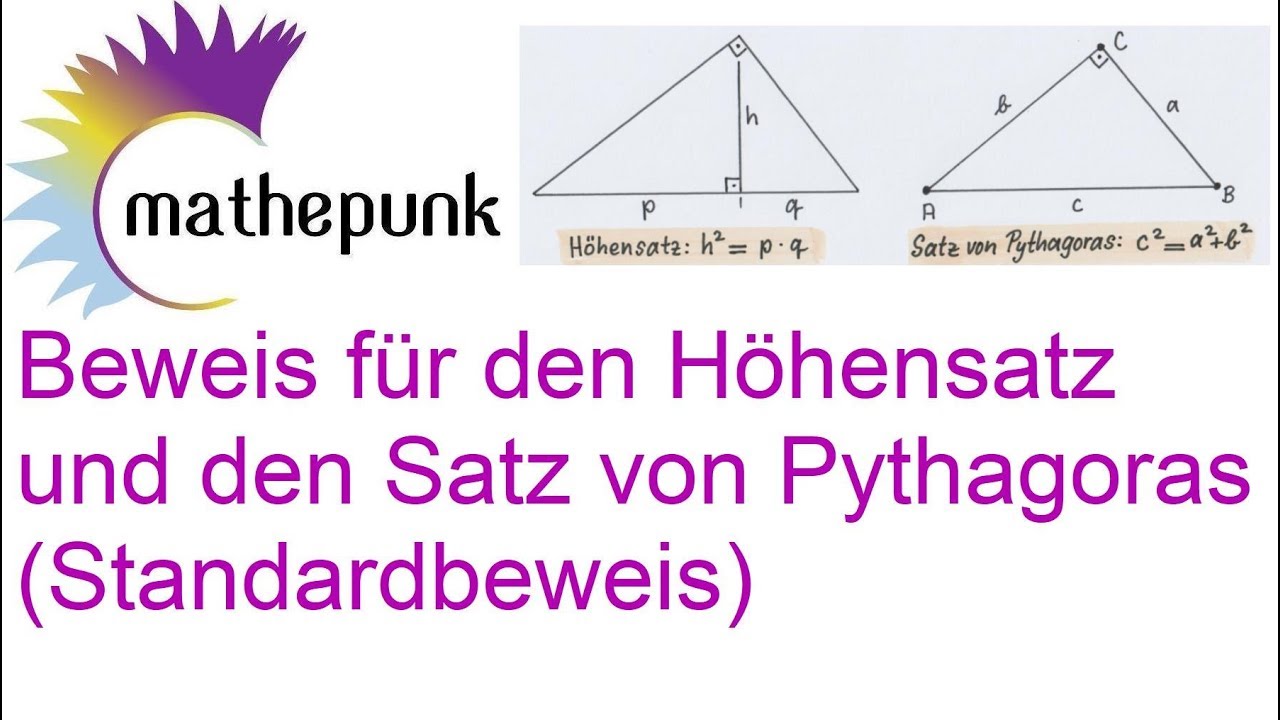 Beweis für den Höhensatz und den Satz von Pythagoras (Standardbeweis ...