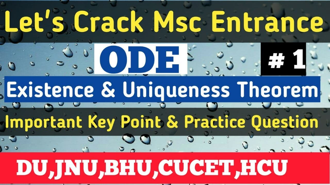 Let's Crack M.sc Entrance|Important Topic Existence Uniqueness Thm,ODE ...