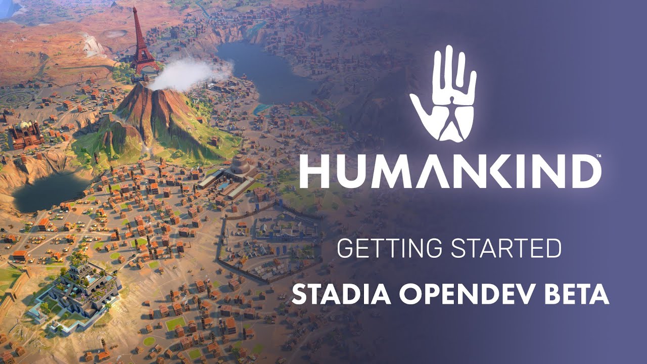 HUMANKIND™ - Getting Started in the Stadia OpenDev Beta - YouTube