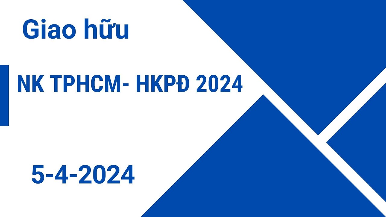 5 4 2024 GIAO HỮU NKTP- HKPD SET 2A - YouTube
