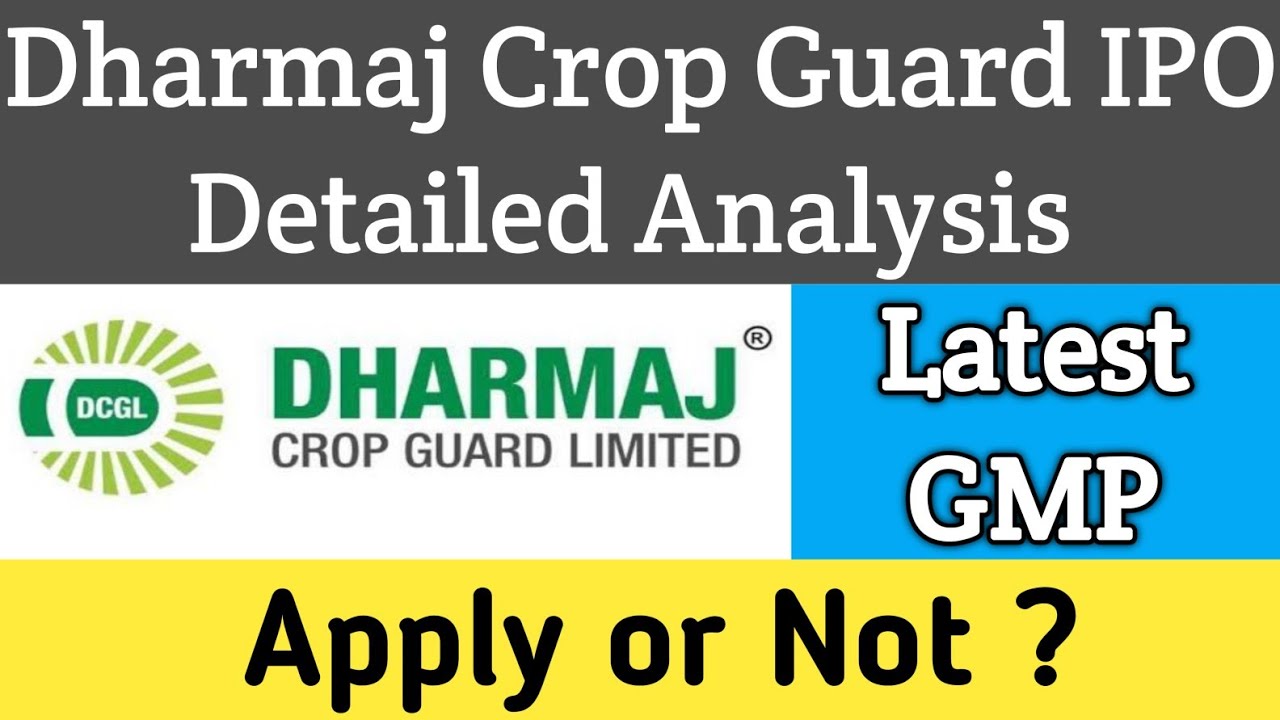 Dharmaj Crop Guard IPO Date, Price, GMP, Detailed Review - YouTube