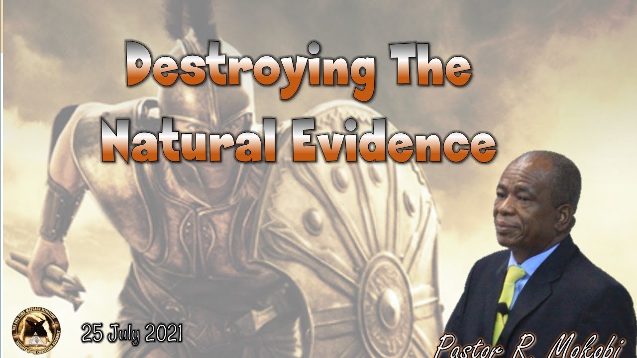 Destroying The Natural Evidence (Pastor R. Mokobi) - 250721 - YouTube