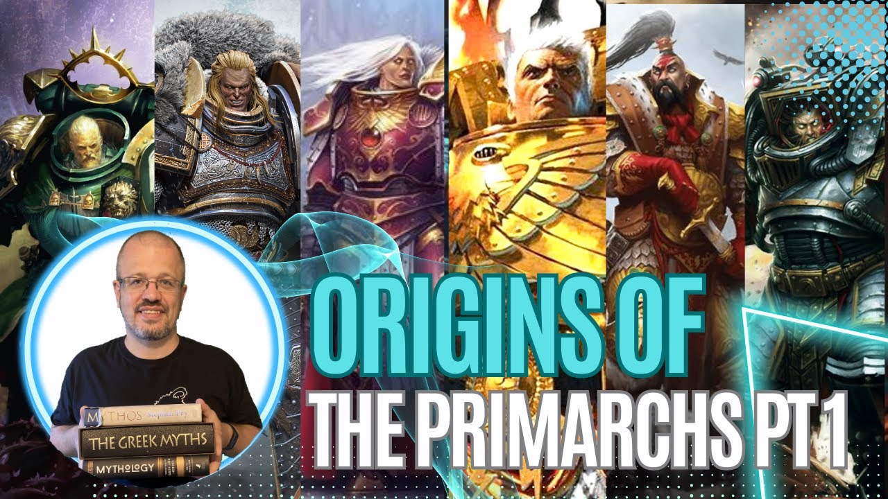 The Origins of the Space Marine Primarchs' Names - Part One - YouTube