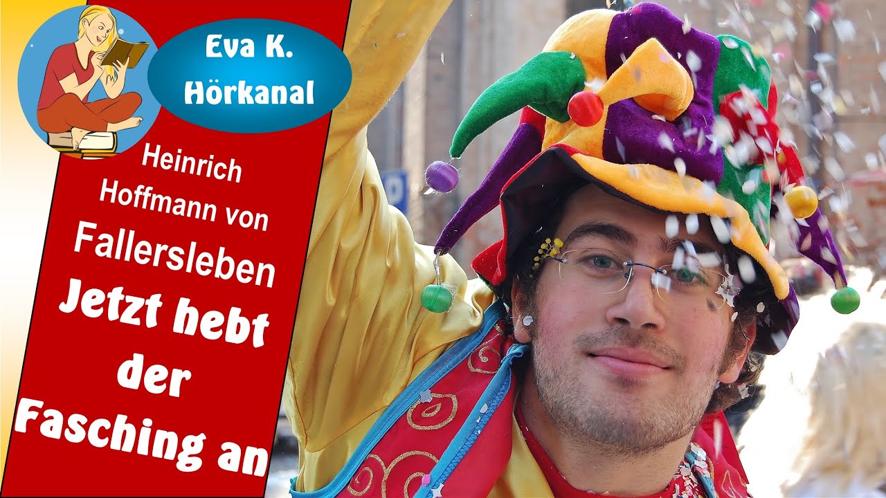 "Jetzt hebt der Fasching an" - Gedicht von Heinrich Hoffmann von ...