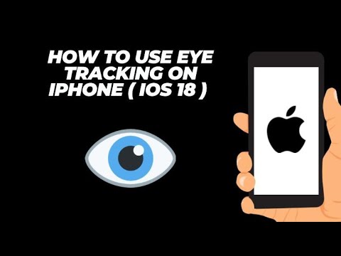 How To Use Eye Tracking On iPhone (iOS 18) - YouTube