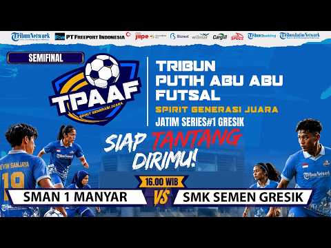 Tribun Putih Abu-Abu Futsal: SMAN 1 MANYAR VS SMK SEMEN GRESIK