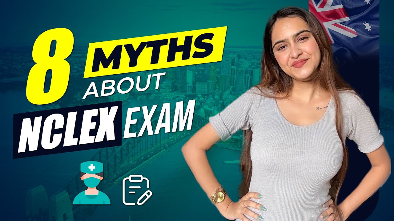Top 8 Myths About the NCLEX Exam | Truth Behind NCLEX Exam ...