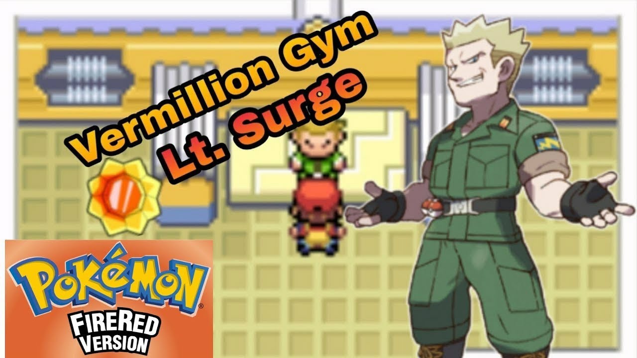 POKEMON FIRE RED | Episode 8 | Defeating Lt. Surge | ThunderBadge ...