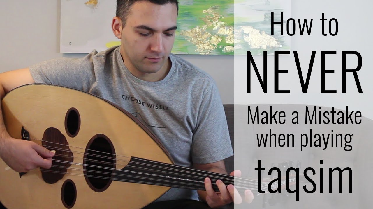 How to NEVER make a mistake when playing taqsim - YouTube